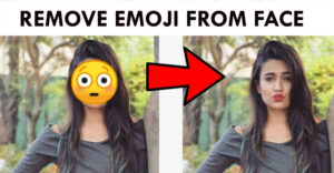 How to Remove Sticker or Emoji from Face - V4ONLINE.COM emoji remove